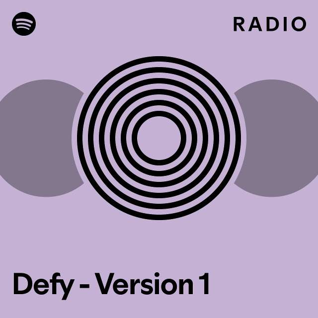 Defy - Version 1 Radio - playlist by Spotify | Spotify