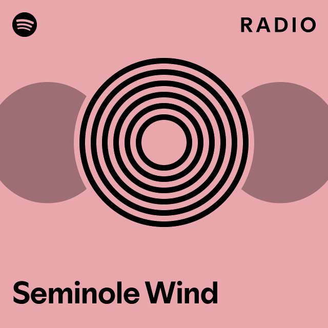 Seminole Wind Radio - playlist by Spotify | Spotify