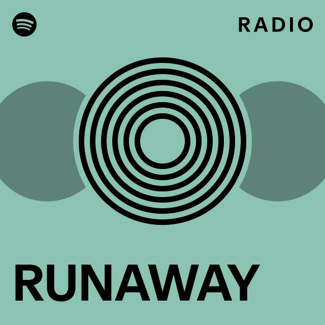 RUNAWAY Radio - playlist by Spotify | Spotify