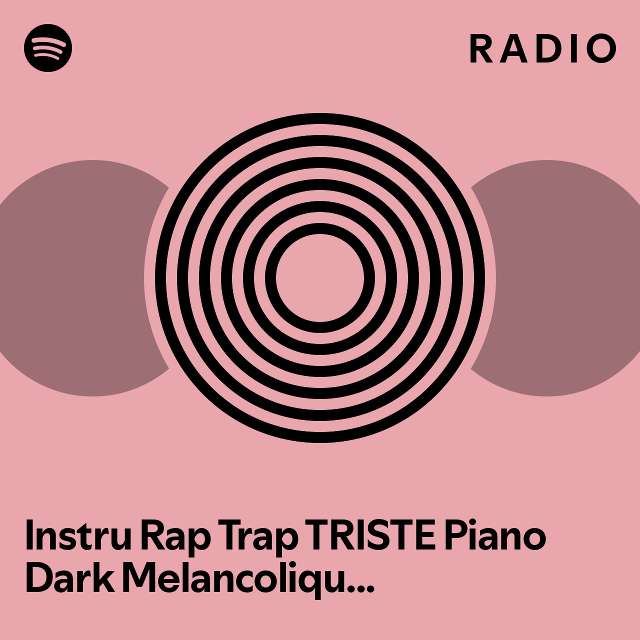 Instru Rap Trap Triste Piano Dark Melancolique Type Beat 2023 Radio