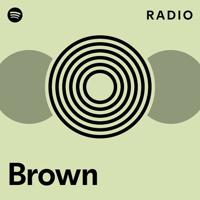 Brown Radio - playlist by Spotify | Spotify