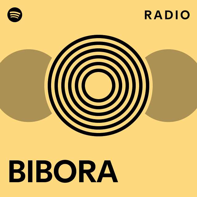 BIBORA Radio - playlist by Spotify | Spotify