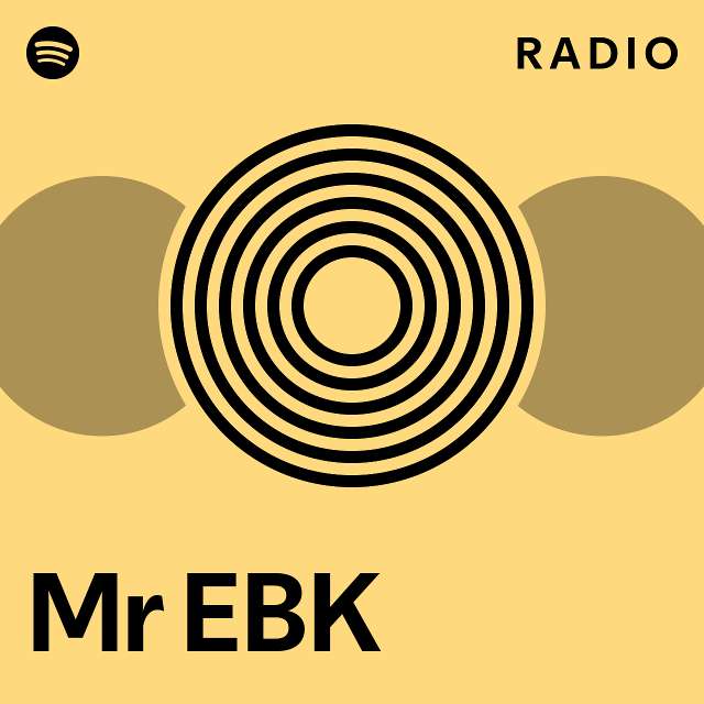 Mr EBK Radio - playlist by Spotify | Spotify