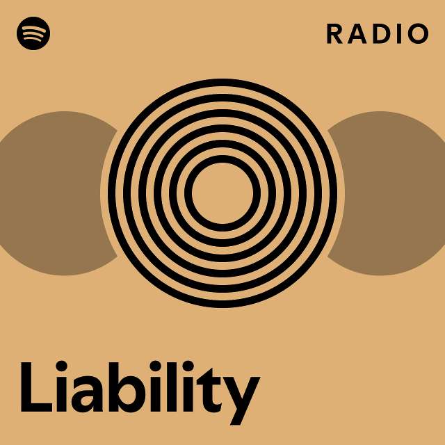 Liability Radio - playlist by Spotify | Spotify