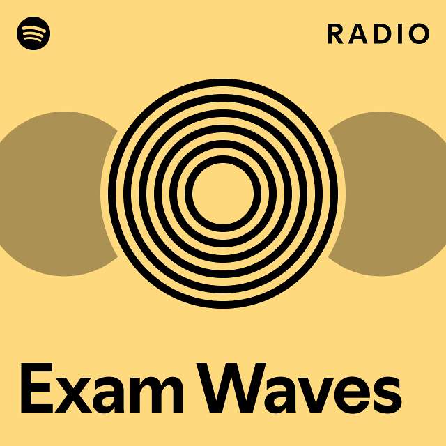 Exam Waves Radio - playlist by Spotify | Spotify