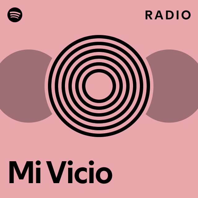 Mi Vicio Radio - playlist by Spotify | Spotify