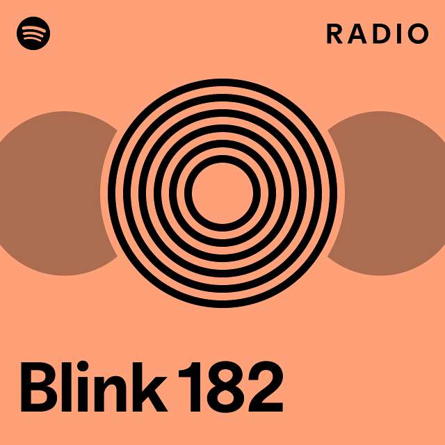 Blink 182 Radio - playlist by Spotify | Spotify