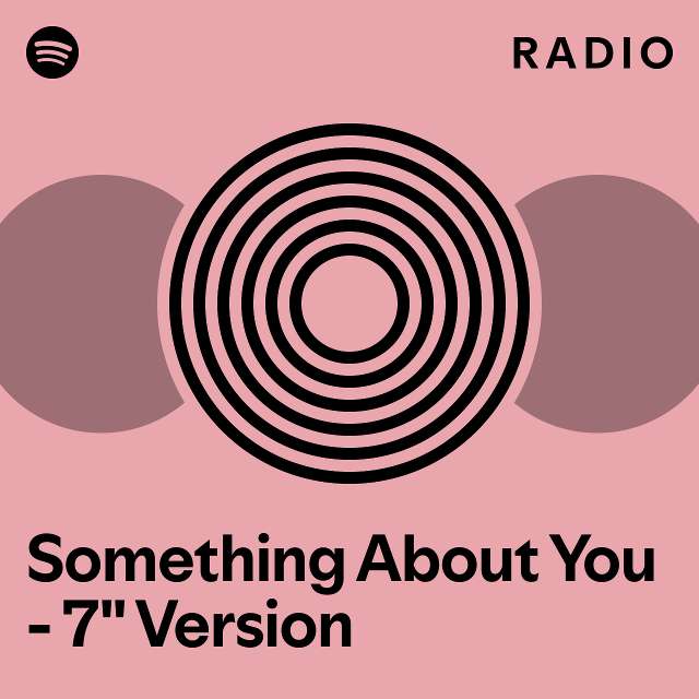 Something About You - 7" Version Radio - playlist by Spotify | Spotify