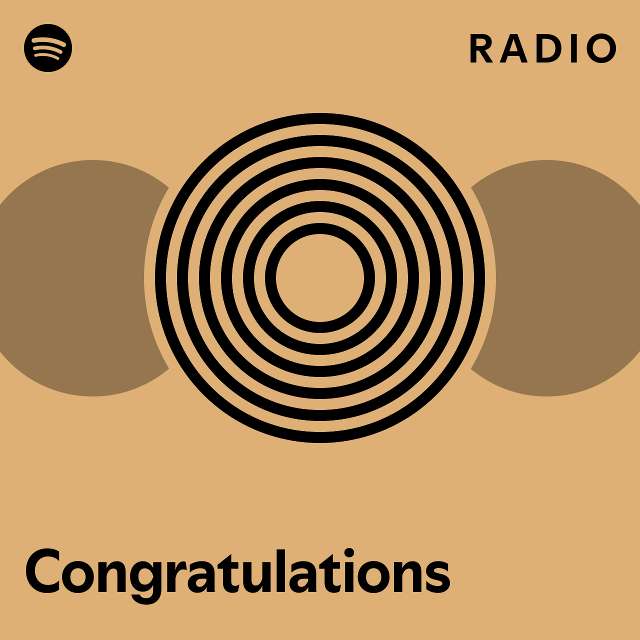 Congratulations Radio - playlist by Spotify | Spotify