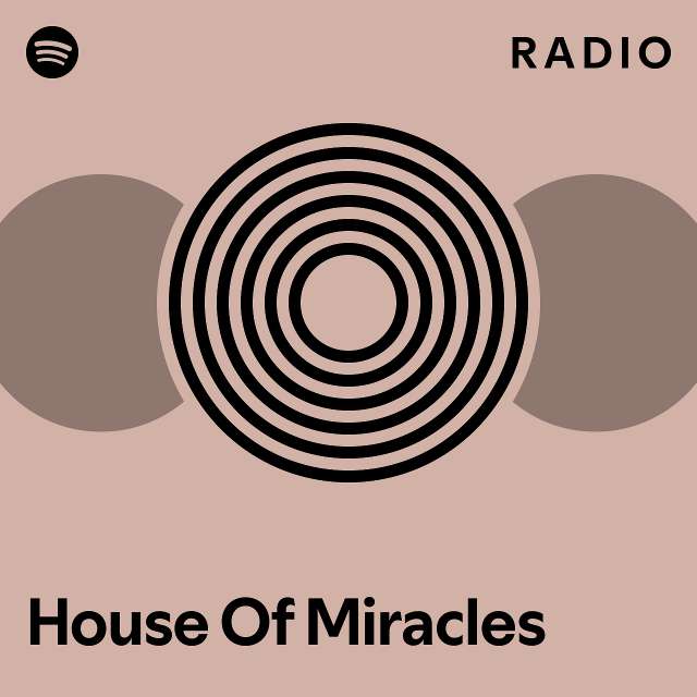 House Of Miracles Radio - playlist by Spotify | Spotify