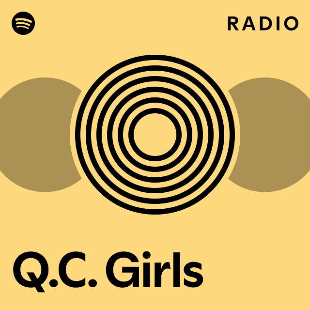Q.C. Girls Radio - playlist by Spotify | Spotify