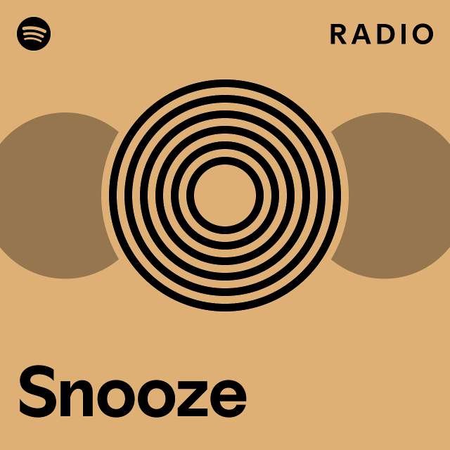 Snooze Radio - playlist by Spotify | Spotify