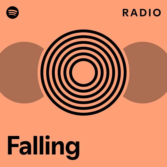 Falling Radio - playlist by Spotify | Spotify