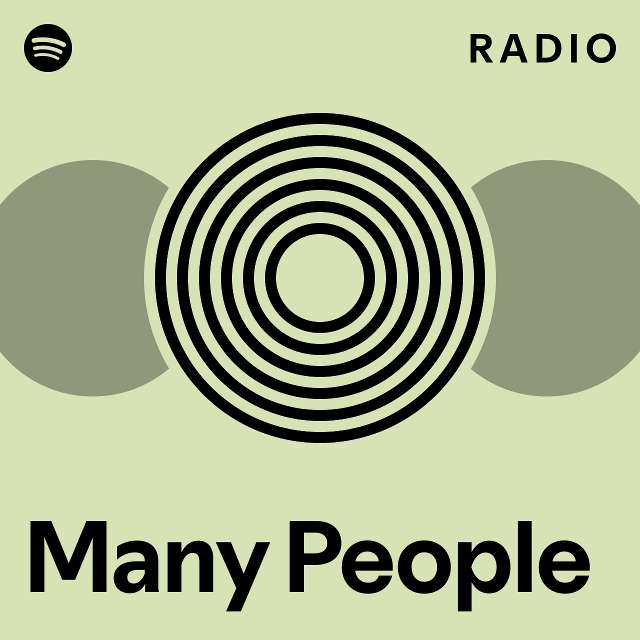 Many People Radio - playlist by Spotify | Spotify