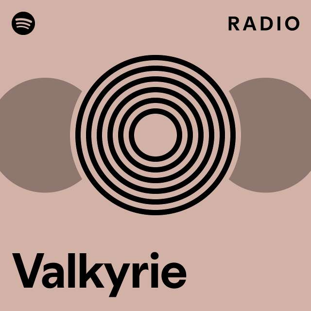 Valkyrie Radio - playlist by Spotify | Spotify