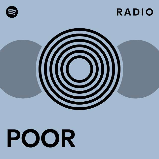 POOR Radio - playlist by Spotify | Spotify