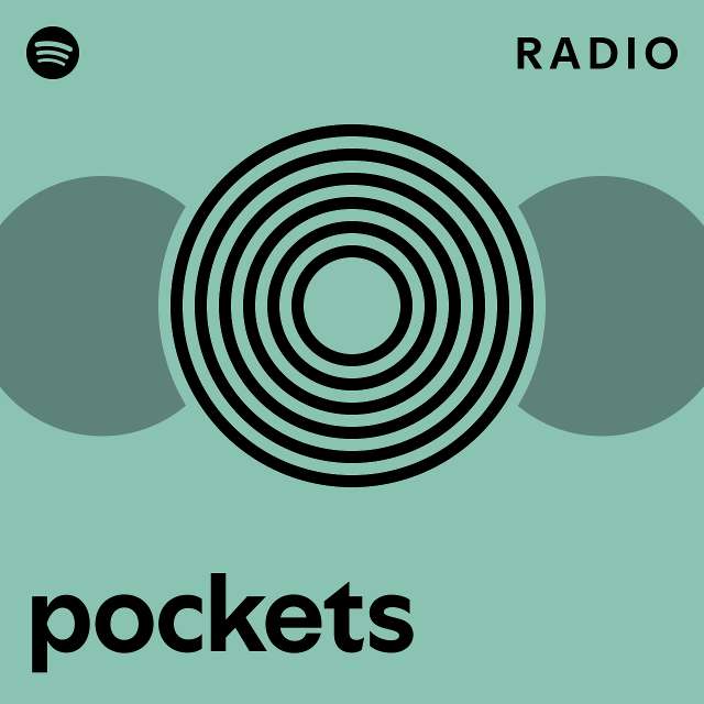 pockets Radio - playlist by Spotify | Spotify