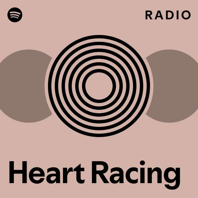 Heart Racing Radio - playlist by Spotify | Spotify