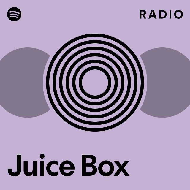 Juice Box Radio - playlist by Spotify | Spotify