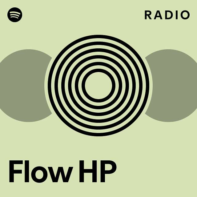 Flow HP Radio - playlist by Spotify | Spotify