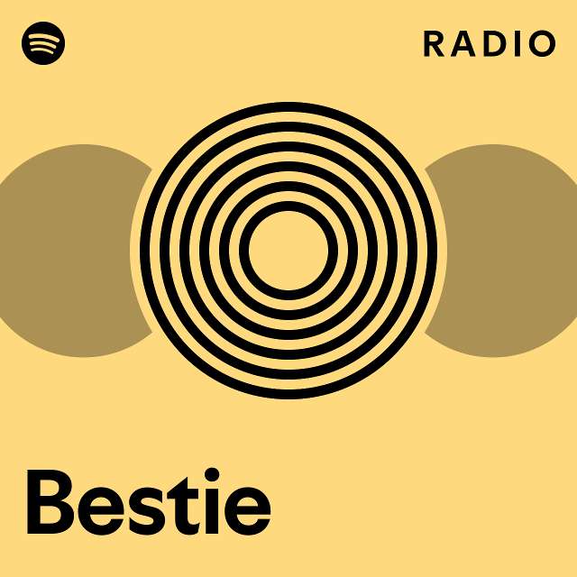 Bestie Radio - playlist by Spotify | Spotify