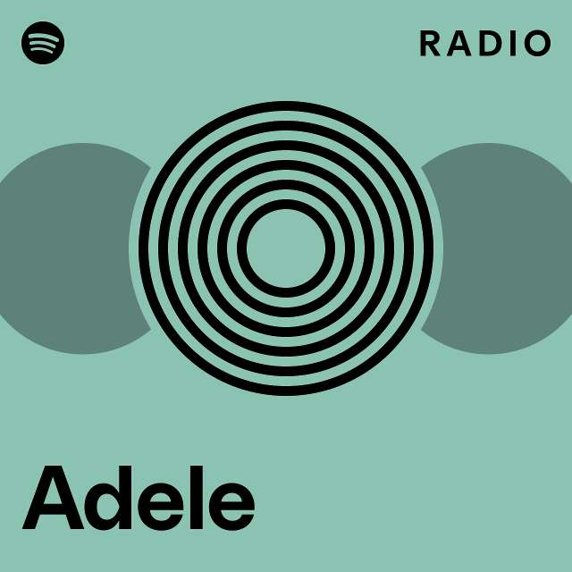 Adele Radio - playlist by Spotify | Spotify