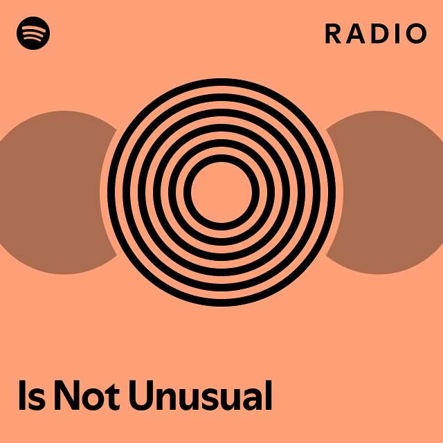 Is Not Unusual Radio - playlist by Spotify | Spotify