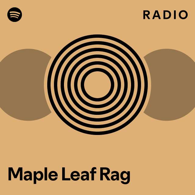 Maple Leaf Rag Radio - playlist by Spotify | Spotify