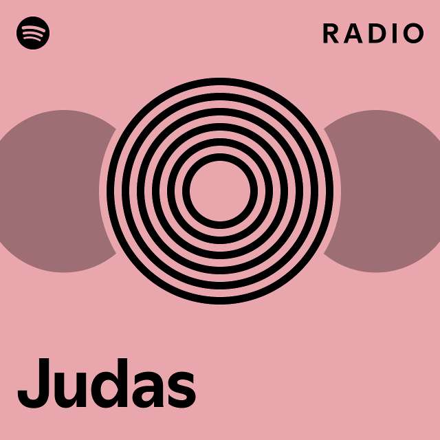 Judas Radio - playlist by Spotify | Spotify