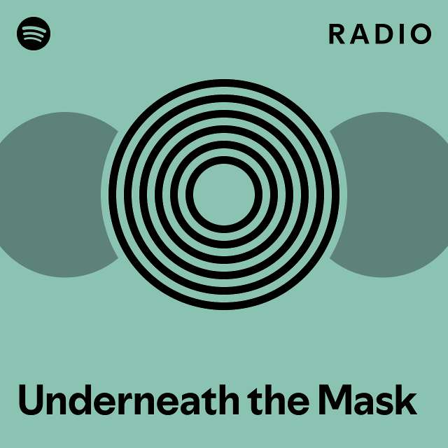 Underneath the Mask Radio - playlist by Spotify | Spotify