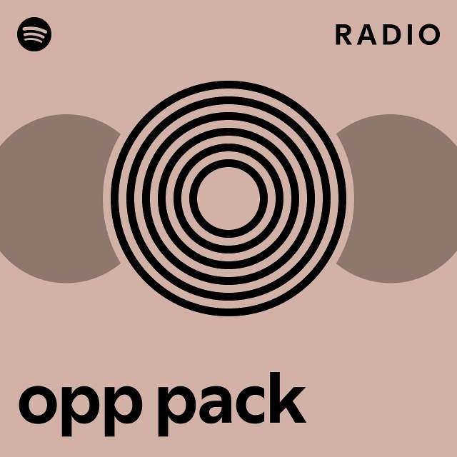 opp pack Radio - playlist by Spotify | Spotify