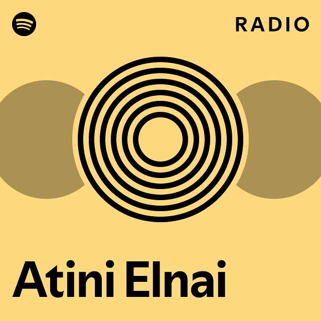 Atini Elnai Radio - playlist by Spotify | Spotify