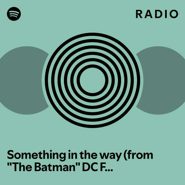 Something in the way (from "The Batman" DC FanDome trailer) - Cover ...