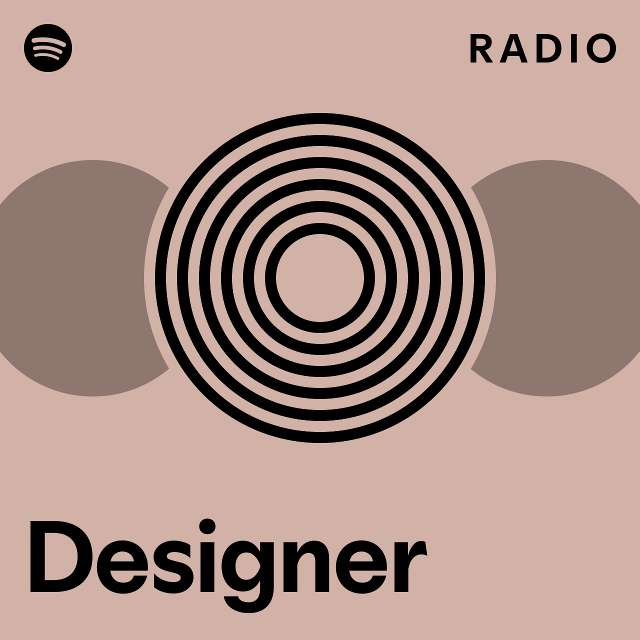 Designer Radio - playlist by Spotify | Spotify