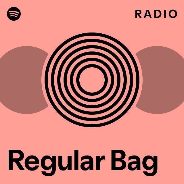 Regular Bag Radio - playlist by Spotify | Spotify