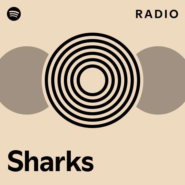 Sharks Radio - playlist by Spotify | Spotify