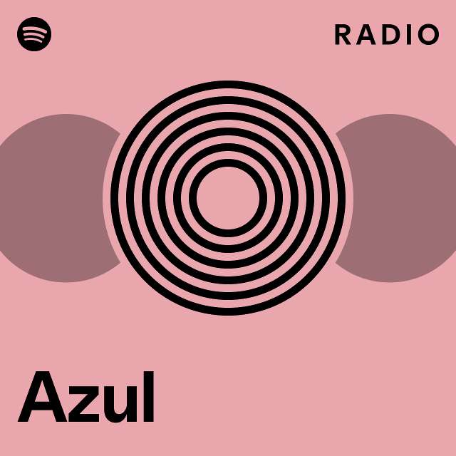 Azul Radio - playlist by Spotify | Spotify