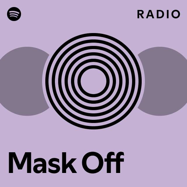 Mask Off Radio - playlist by Spotify | Spotify