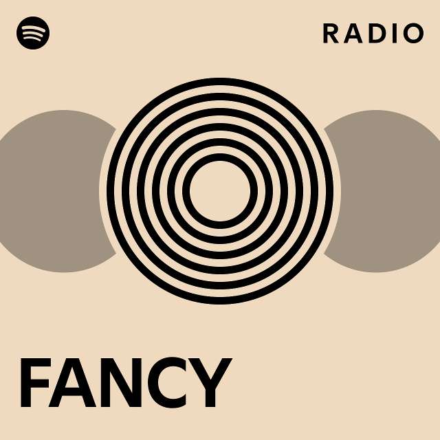 FANCY Radio - playlist by Spotify | Spotify