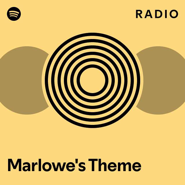 Marlowe's Theme Radio - playlist by Spotify | Spotify