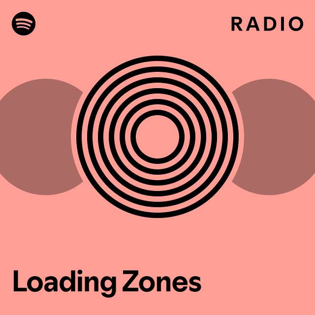 Loading Zones Radio - playlist by Spotify | Spotify