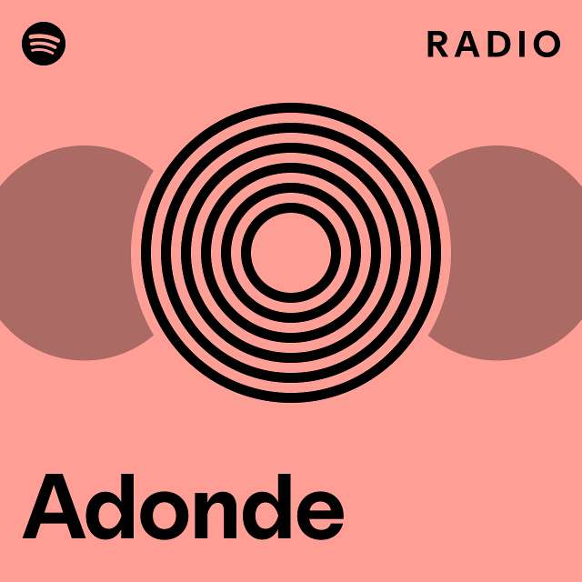 Adonde Radio - playlist by Spotify | Spotify