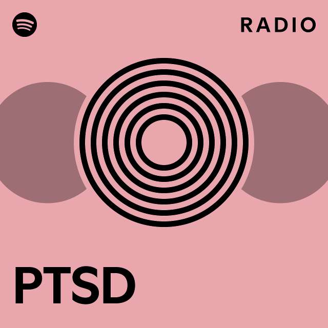 PTSD Radio - playlist by Spotify | Spotify