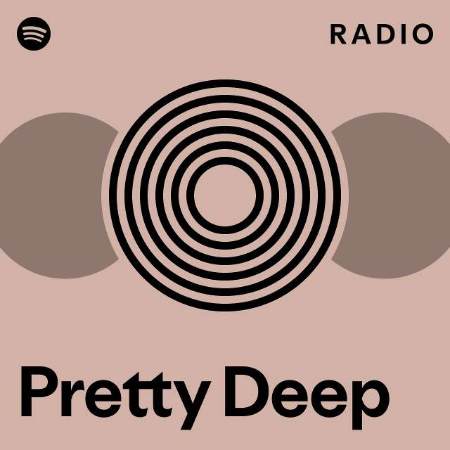 Pretty Deep Radio - playlist by Spotify | Spotify