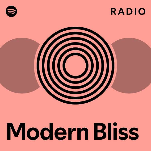 Modern Bliss Radio - playlist by Spotify | Spotify