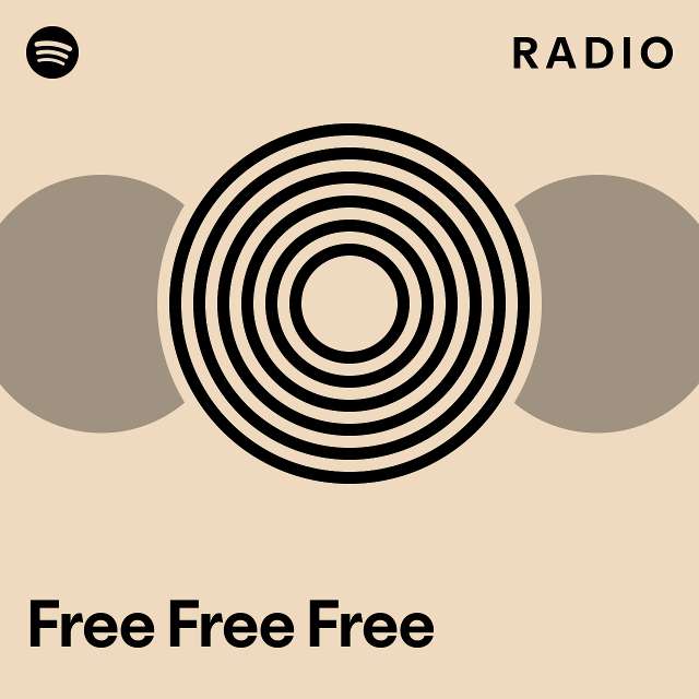 Free Free Free Radio - playlist by Spotify | Spotify