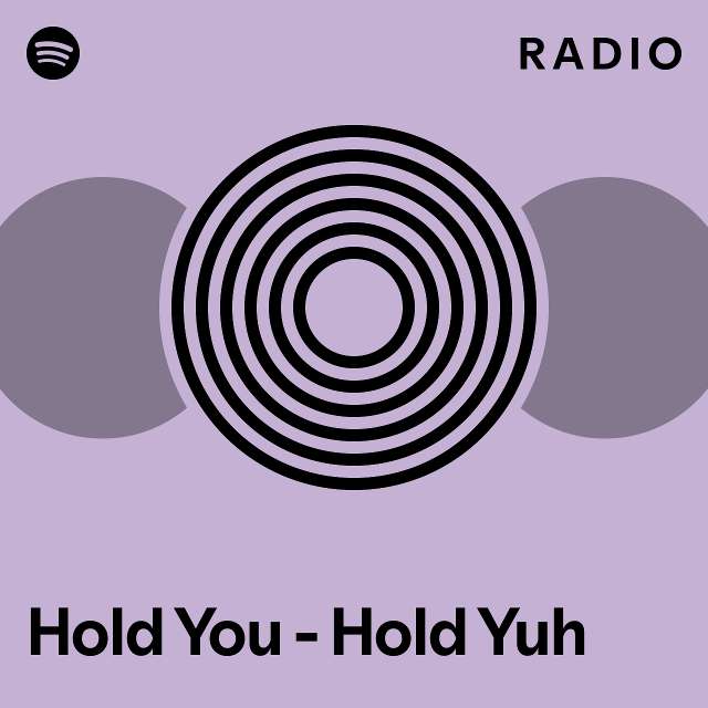 hold-you-hold-yuh-radio-playlist-by-spotify-spotify
