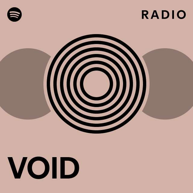 VOID Radio - playlist by Spotify | Spotify