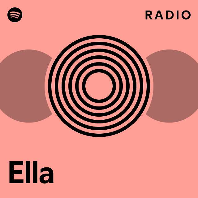 Ella Radio - playlist by Spotify | Spotify
