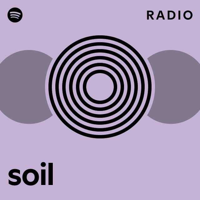 soil Radio - playlist by Spotify | Spotify